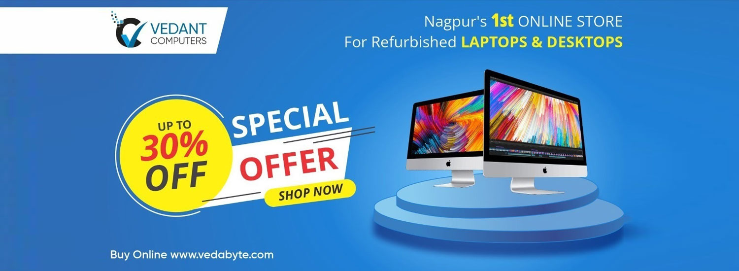 Home Page » Best Refurbished Laptops/Desktops - Vedant Computers Nagpur